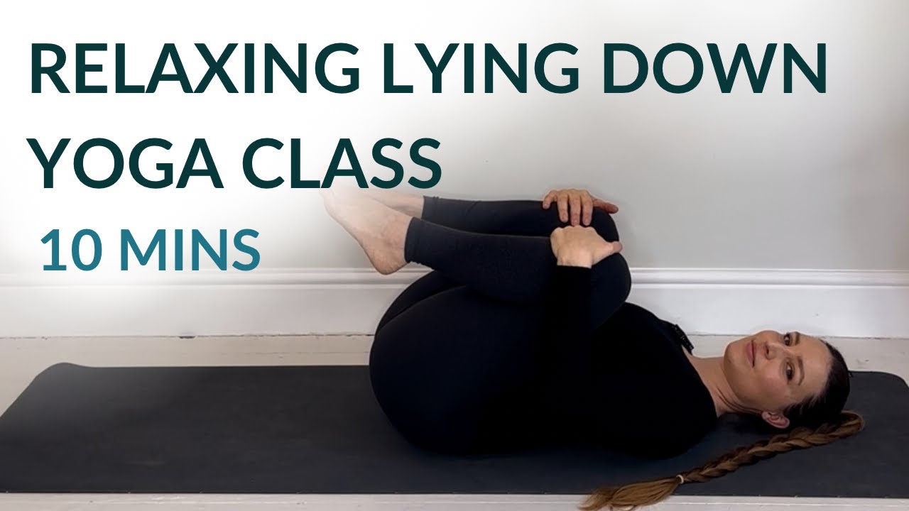 10 MIN RELAXING LYING DOWN YOGA CLASS | Laying down yoga - YouTube