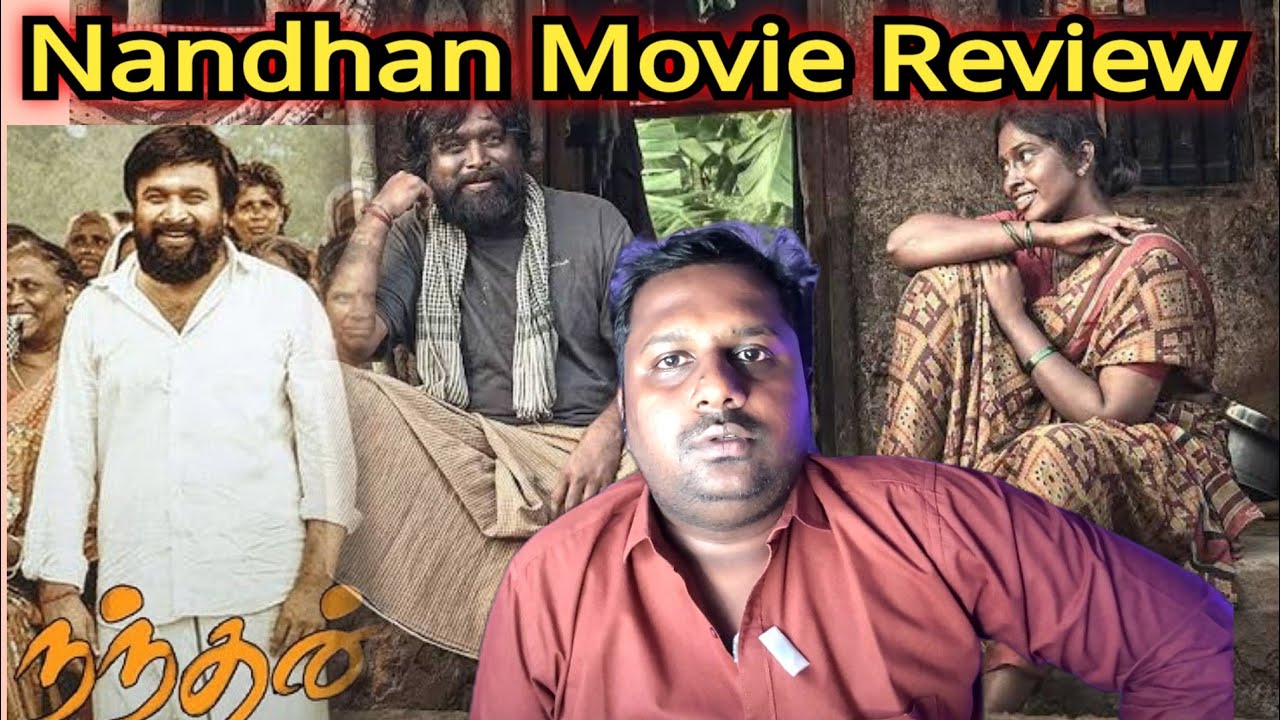 Nandhan Movie Review in Tamil | M. Sasikumar | Suruthi Periyasamy | Era ...