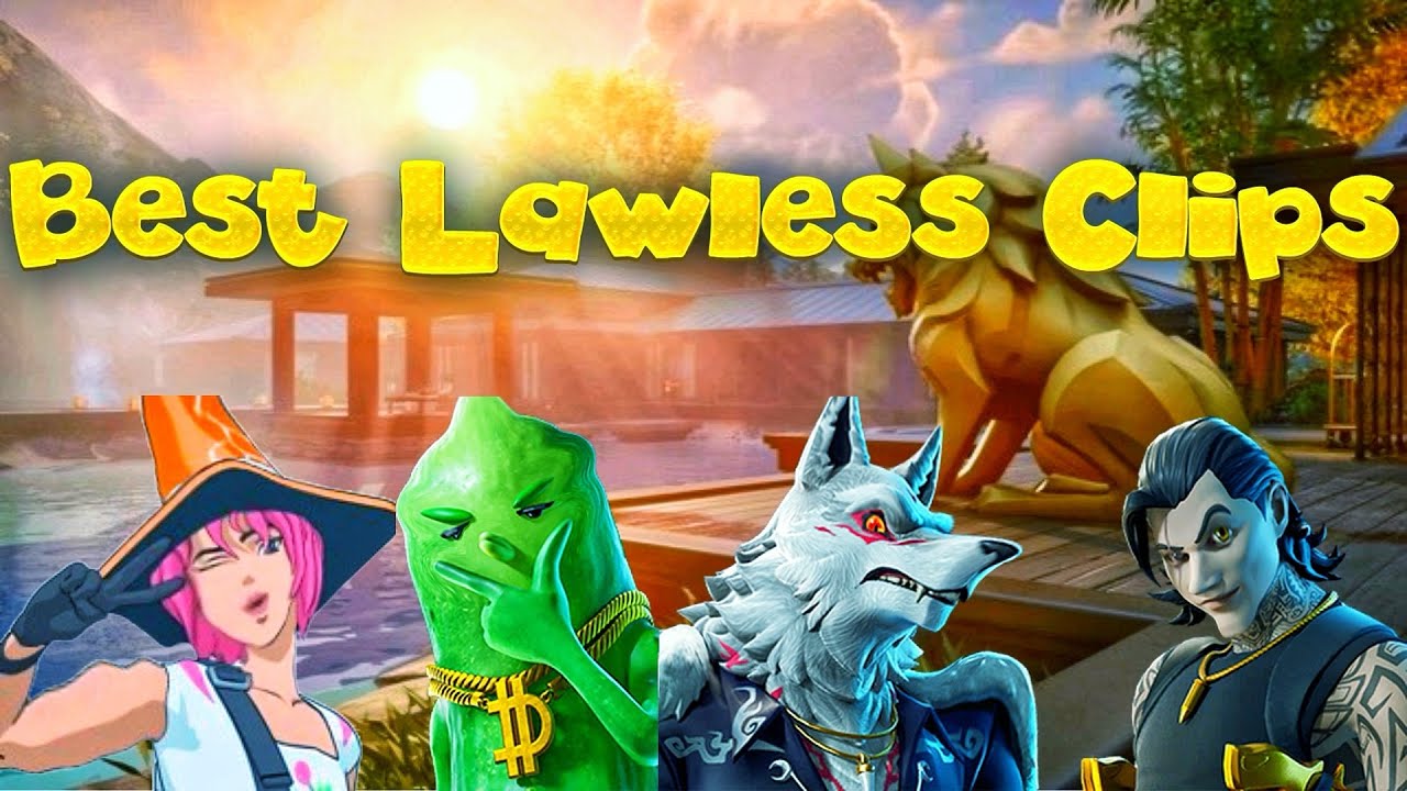 My BEST Clips From Fortnite Lawless - YouTube