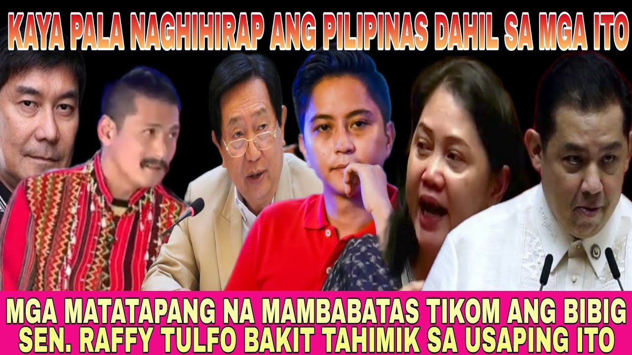 KAYA PALA NAGHIHIRAP ANG PILIPINAS DAHIL SA MGA MAMBABATAS NA ITO ...