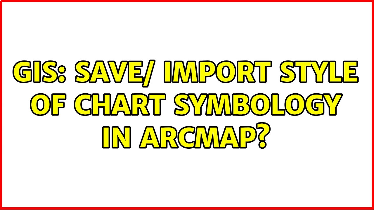 GIS: Save/ import style of chart symbology in ArcMap? - YouTube