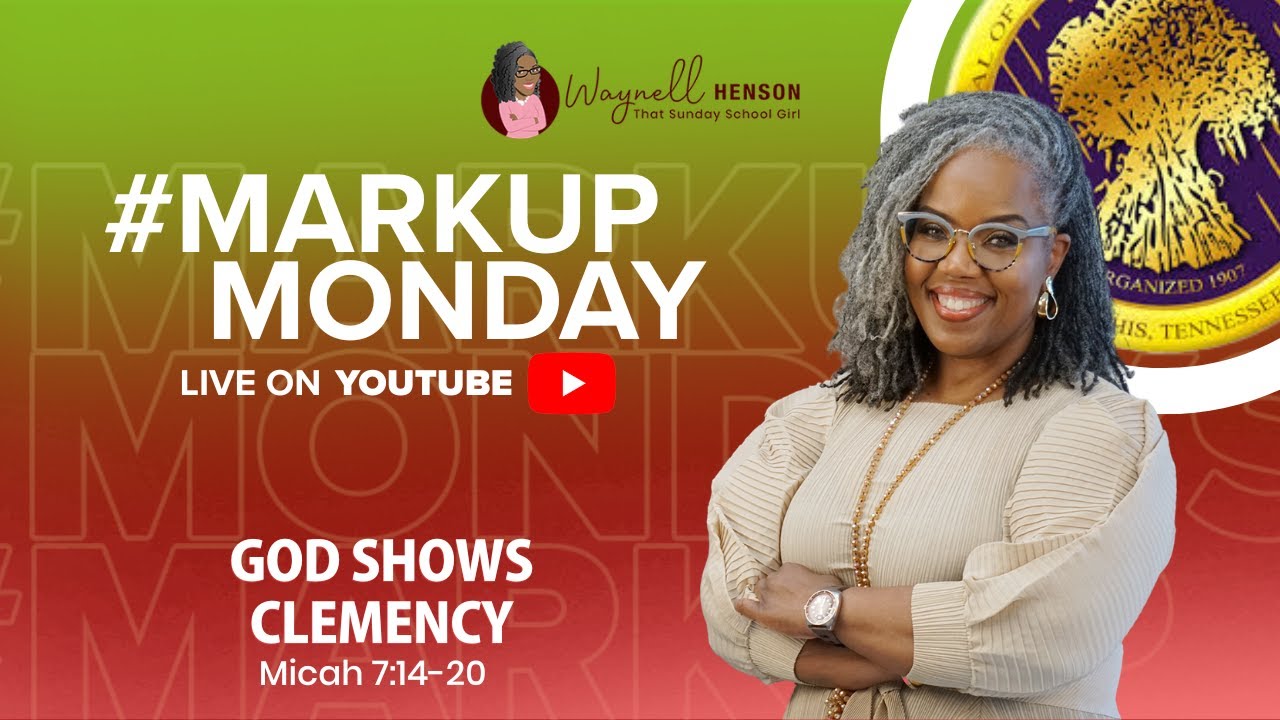 God Shows Clemency | #MarkupMonday | Micah 7:14–20 | COGIC Sunday ...