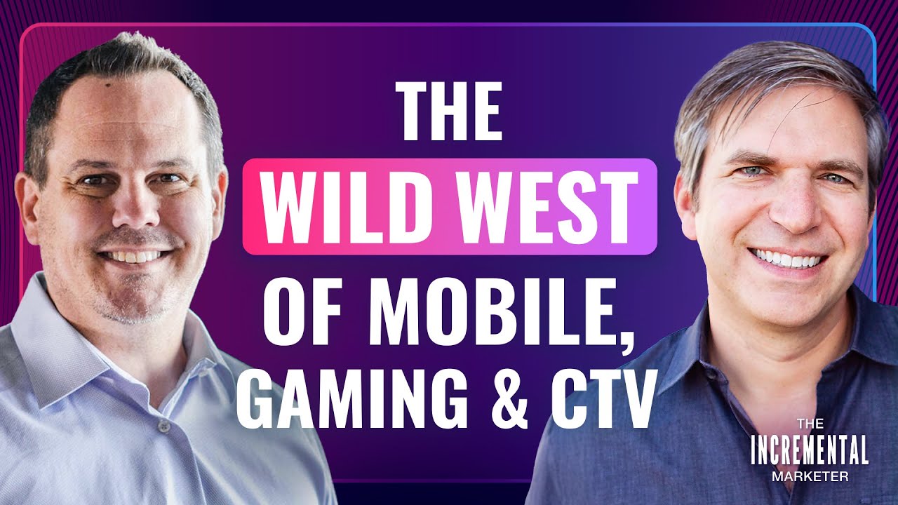 The Wild West of Mobile, Gaming & CTV | Andrew Wohlwend on The ...