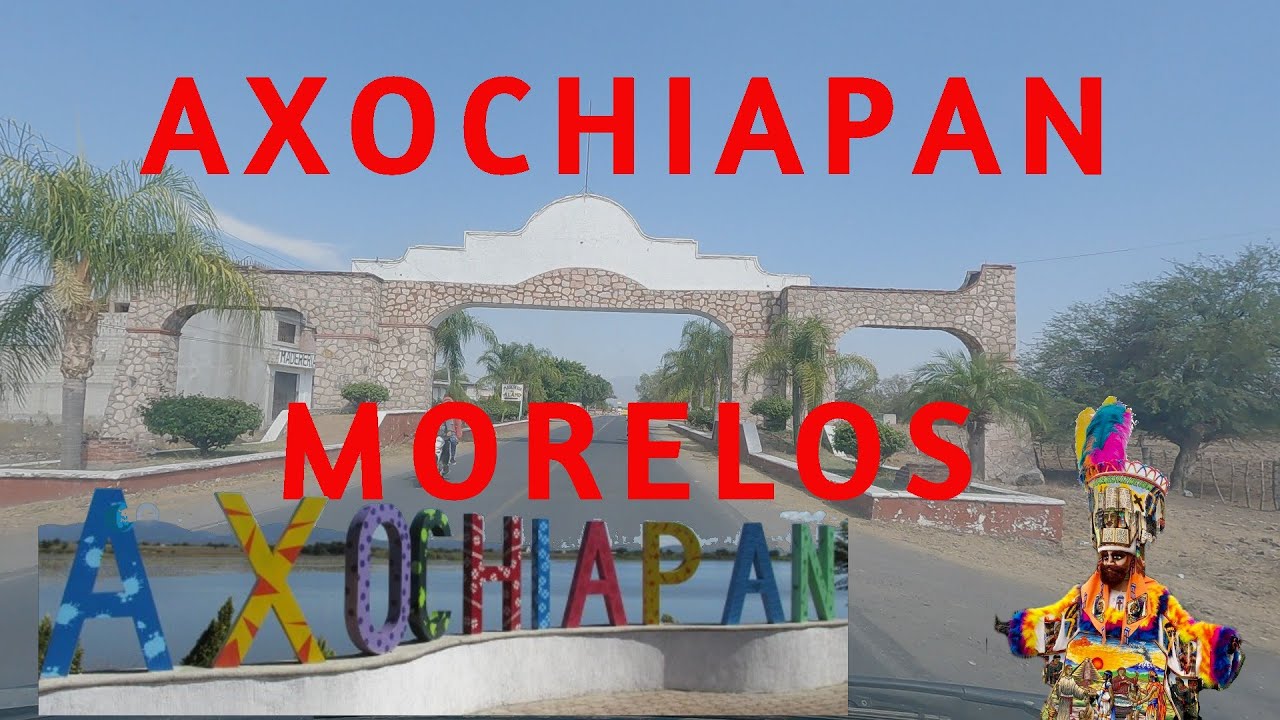 Axochiapan Morelos visita rapida - YouTube