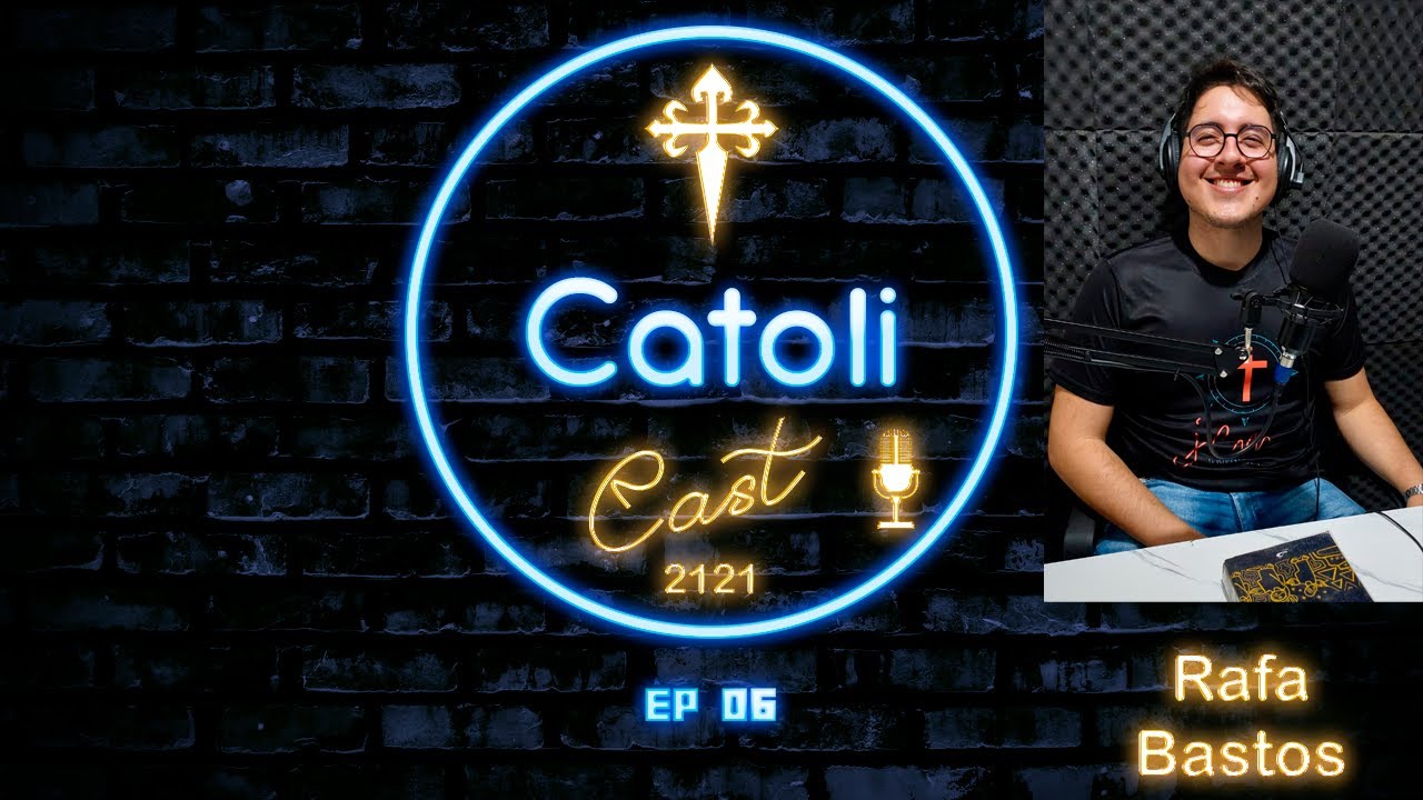 SENSACIONAL: Como ser feliz com Cristo! | Rafa Bastos| Catolicast2121 - EP 06 | Vida Cristã ...