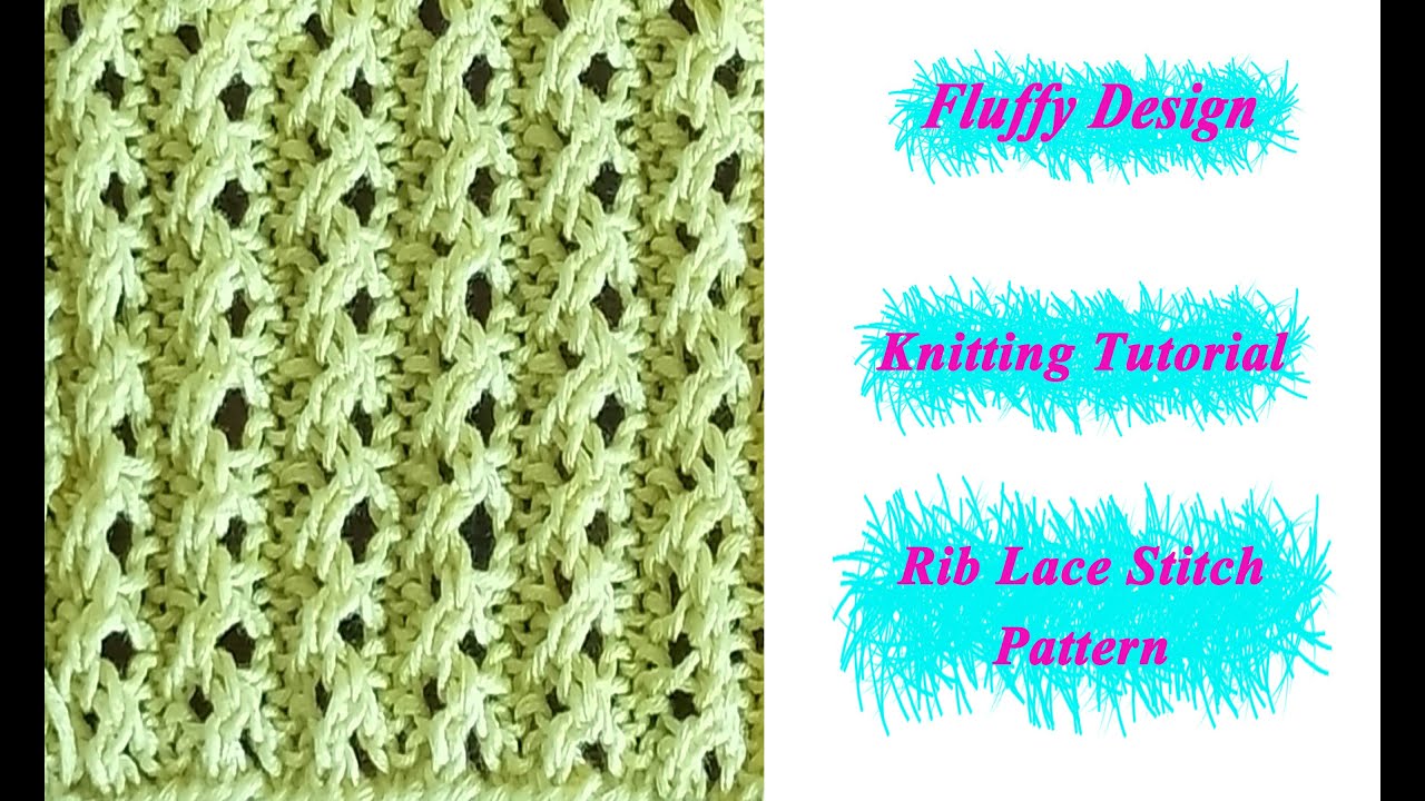 Knitting Tutorial - Rib Lace Stitch Pattern - How to knit - YouTube