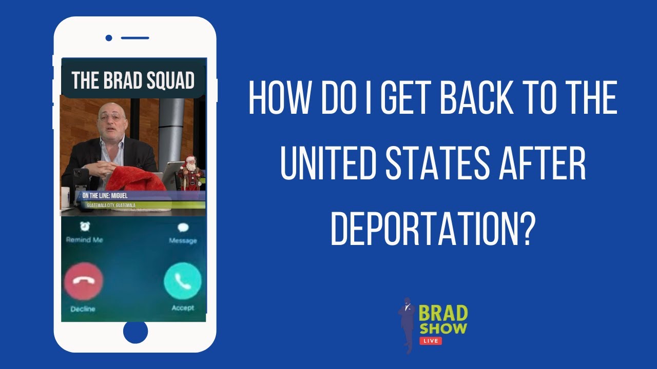 How Do I Get Back To The United States After Deportation? - YouTube