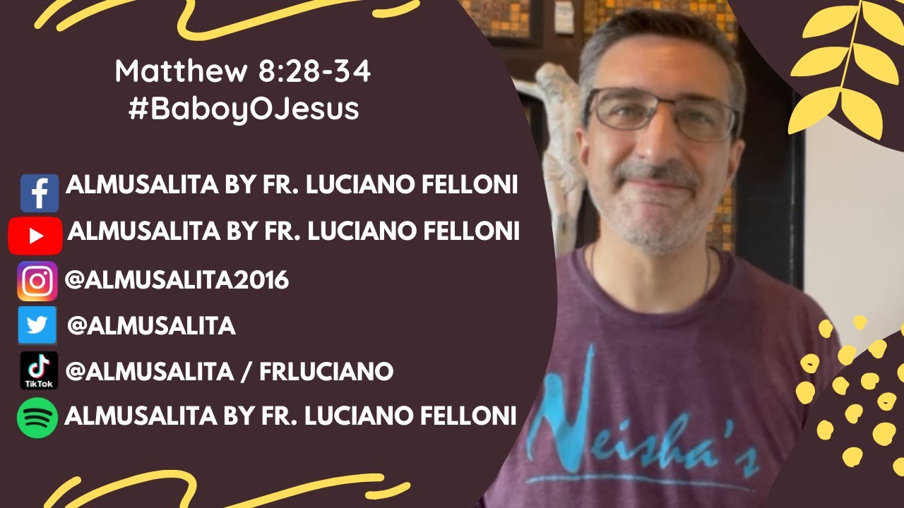 Daily Reflection | Matthew 8:28-34 | #BaboyOJesus | June 30, 2021 ...