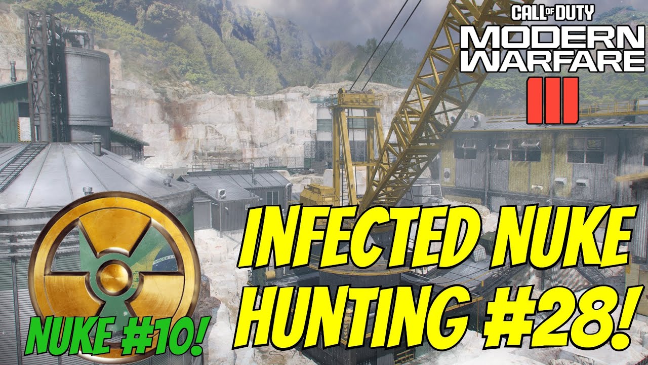 MWIII - Quarry Infected Nuke! (Nuke #10!) | Infected Nuke Hunting #28 ...