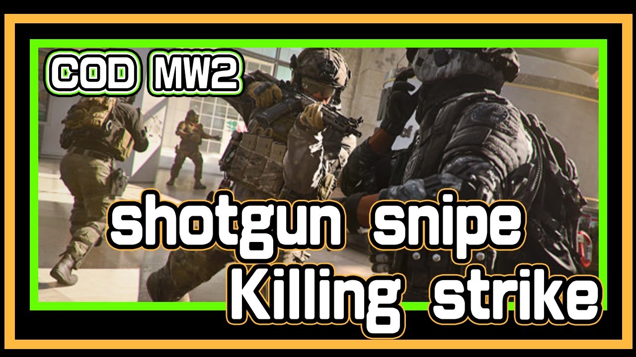 【KillerBill比爾】CODMW2 - Shotgun snipe Killing strike - YouTube