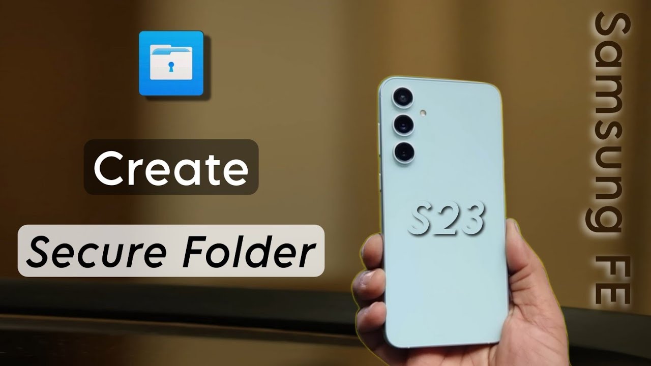 How to Create Secure Folder in Samsung Galaxy S23 FE | Secure Folder ...
