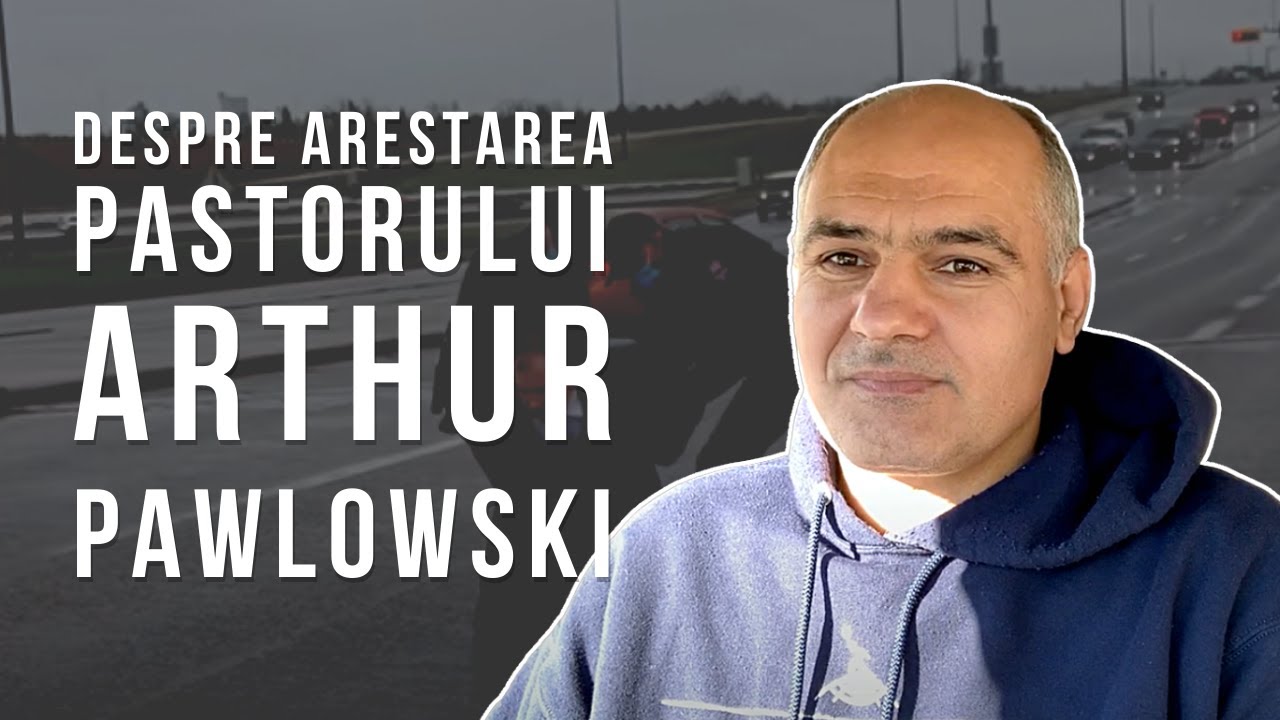 Este arestarea pastorului Arthur Pawlowski început de prigoană a ...