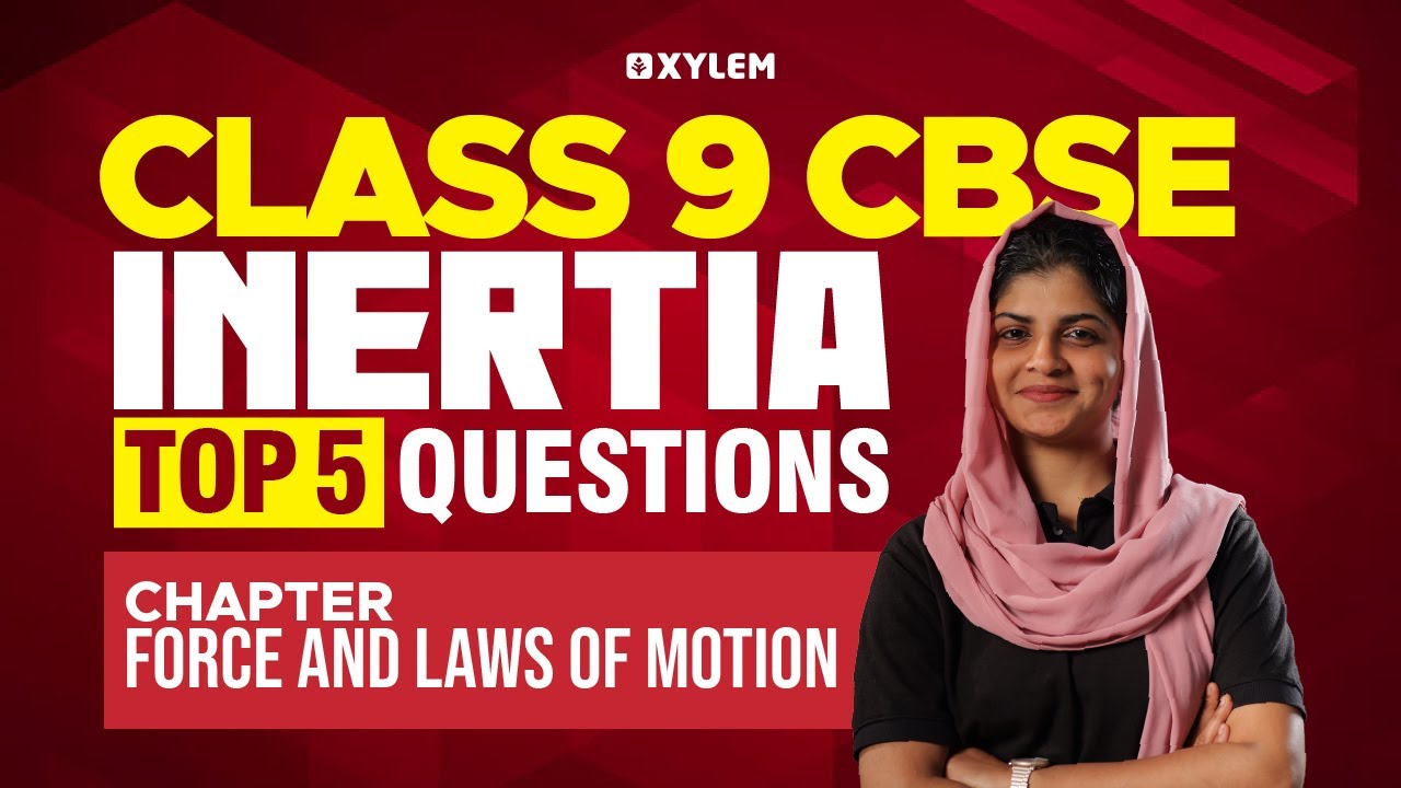 Class 9 CBSE | Inertia - Top Five Questions - Force And Laws Of Motion ...