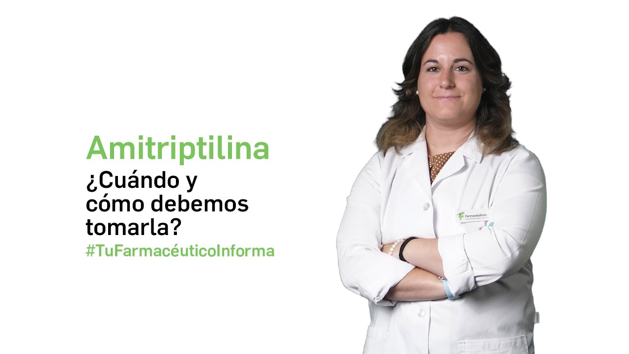 Amitriptilina, ¿Cuándo y cómo debemos tomarla? - Tu Farmaceutico ...