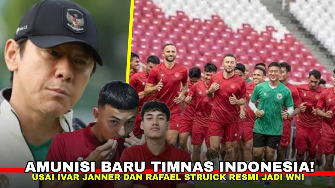 AMUNISI BARU! Timnas Indonesia Usai Ivar Janner Dan Rafael Struik Resmi ...