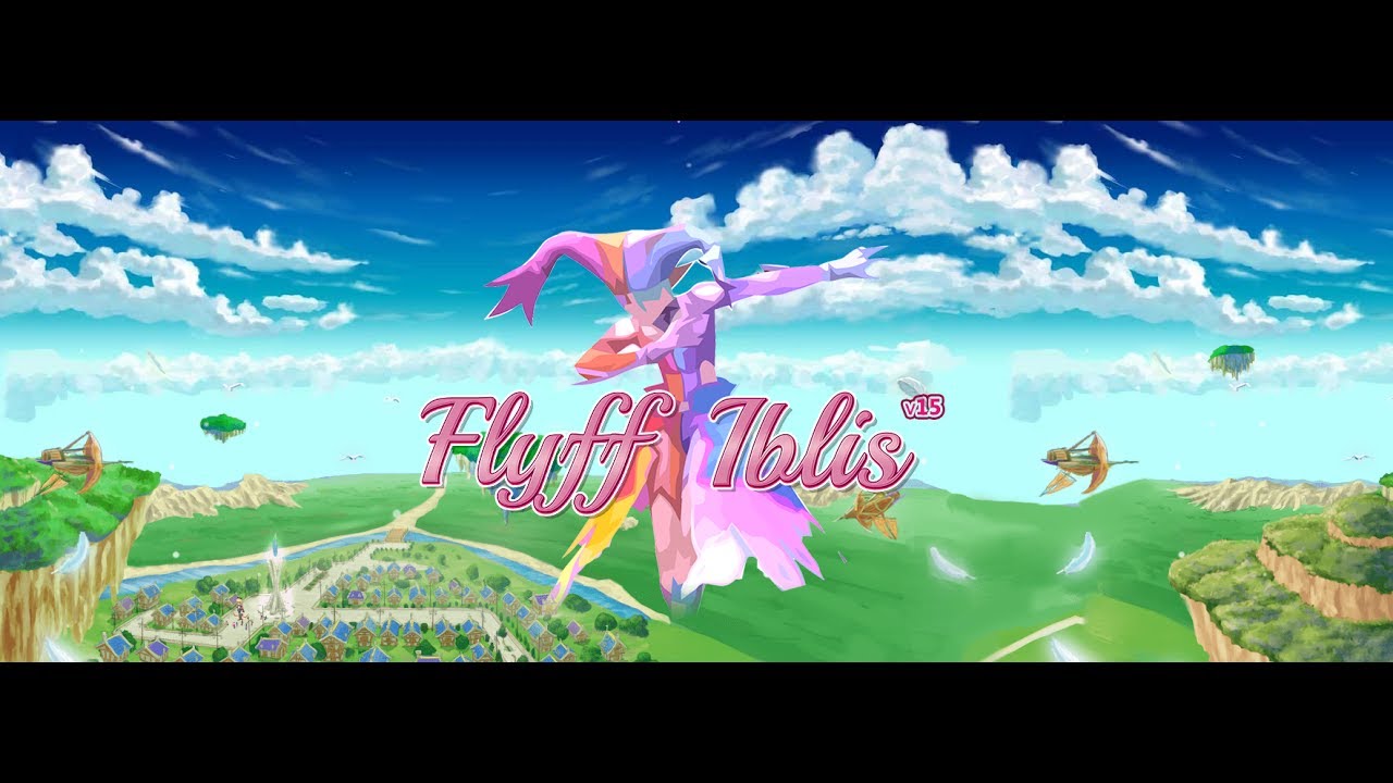 Iblis Flyff Lvl 15-30 Speedmode - YouTube