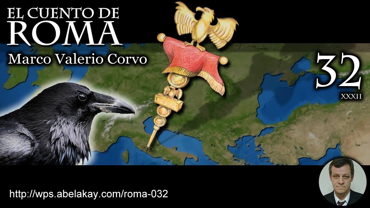 Serie Vieja - Episodio 32 – Marco Valerio Corvo - YouTube