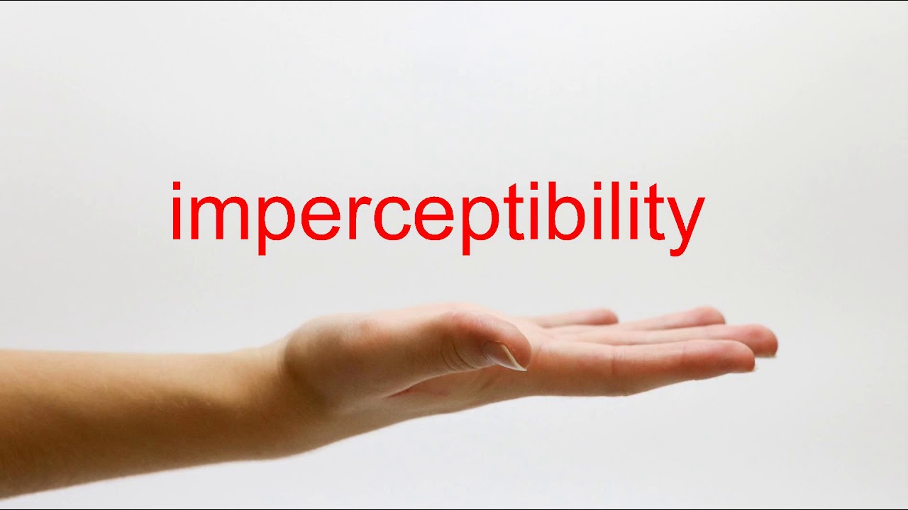 How to Pronounce imperceptibility - American English - YouTube
