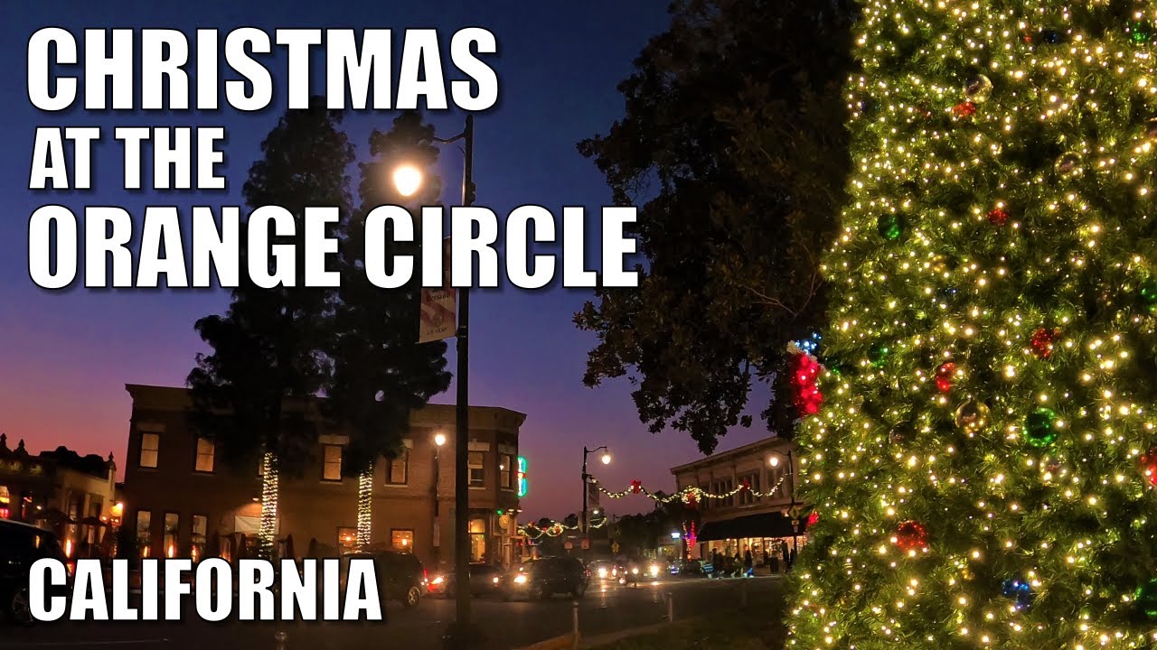 🎄 CHRISTMAS AT OLD TOWN ORANGE CIRCLE, CALIFORNIA - YouTube