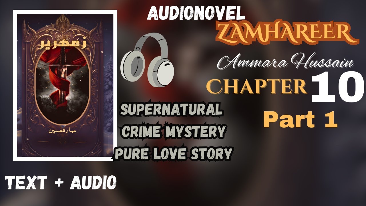 Zamhareer Novel by Ammara Hussain – Ep 10| Part 1| Supernatural Urdu ...