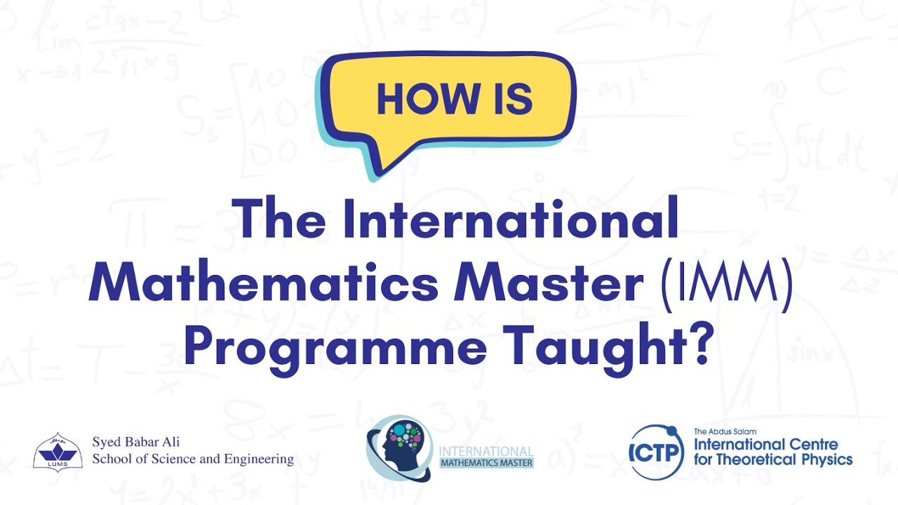HOW? The International Mathematics Masters (IMM) Programme is Taught at SBASSE LUMS - YouTube