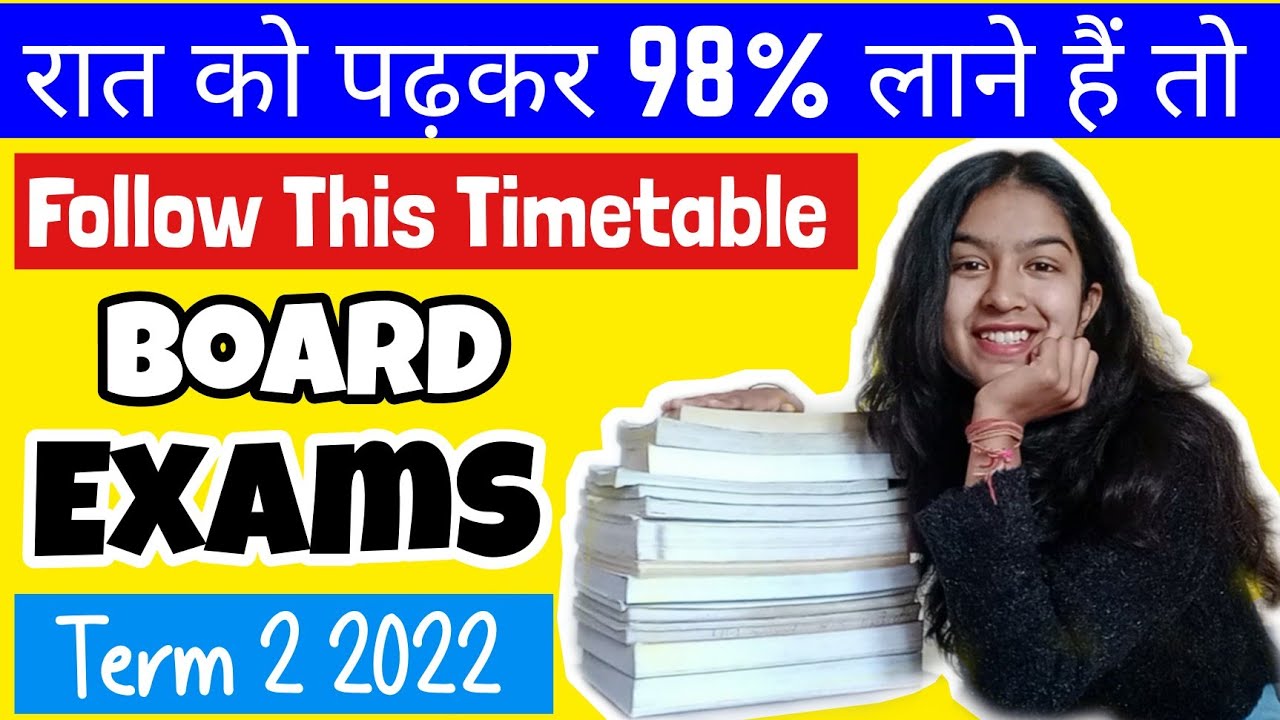 NIGHT Study Timetable To Score 90% Marks In Board Exams 2022 | Study ...