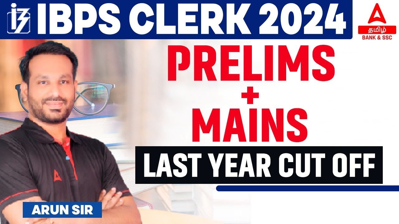 IBPS Clerk Previous Year Cut Off | IBPS Clerk Prelims and Mains Last ...