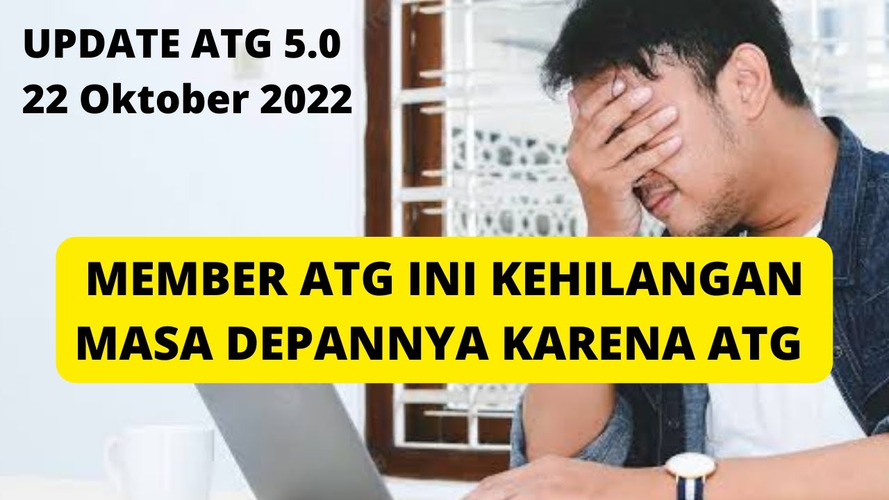 Update ATG 5.0 - Member ATG ini kehilangan Masa Depannya karena ATG ...