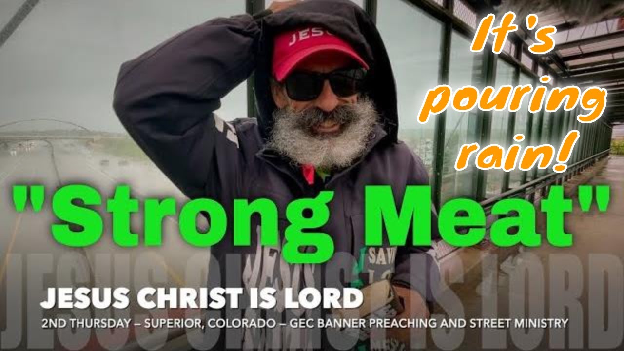 ️ "Strong Meat" | —JOHN CHOQUE. Street Preacher. Founding Pastor. - YouTube