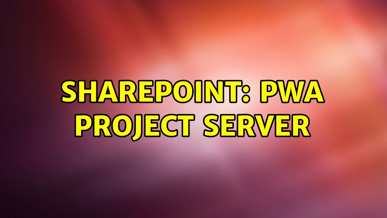Sharepoint: PWA Project Server - YouTube