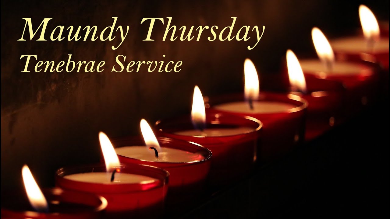 Maundy Thursday Tenebrae Service with Holy Communion - YouTube