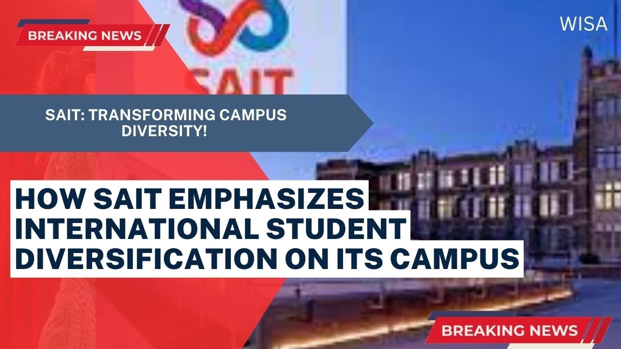 How SAIT emphasizes international student diversification on its campus ...