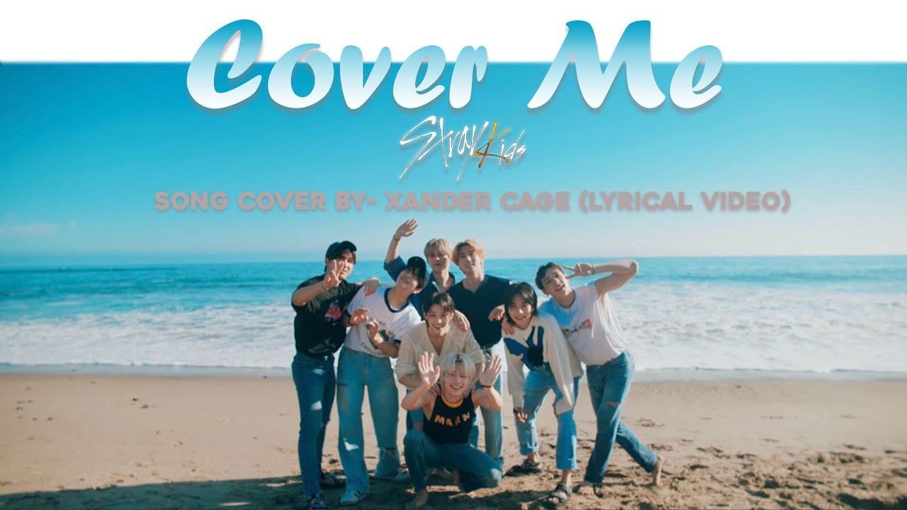 Stray Kids 'Cover Me (가려줘)' Song Cover (Lyrical Video) | S4T Covers ...