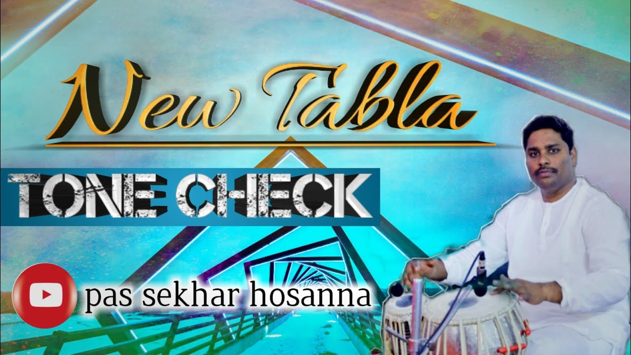 New #tabla tone check#passekharhosanna - YouTube