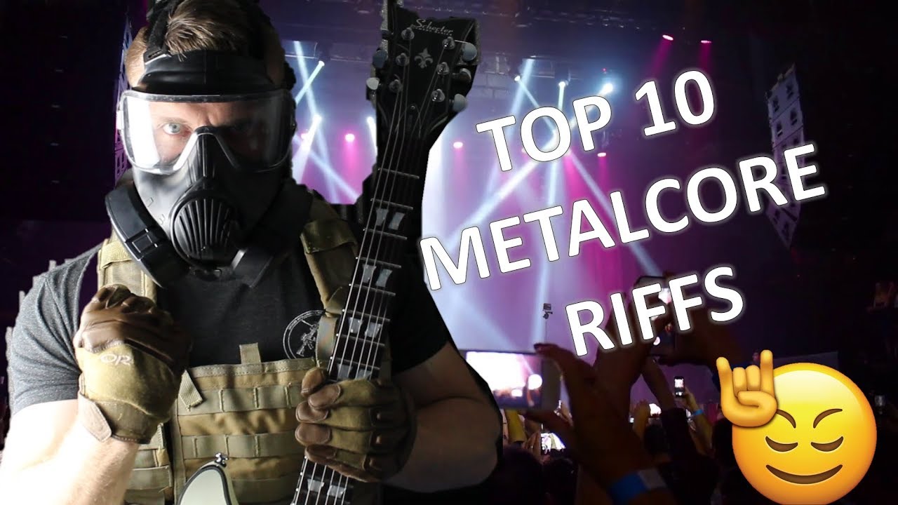 Top 10 Greatest Metalcore Riffs of All Time - YouTube