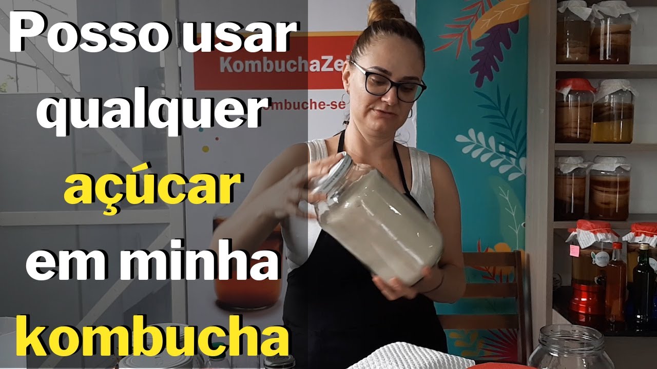 Qual a função do açúcar na kombucha | Dicas da Mércia - YouTube