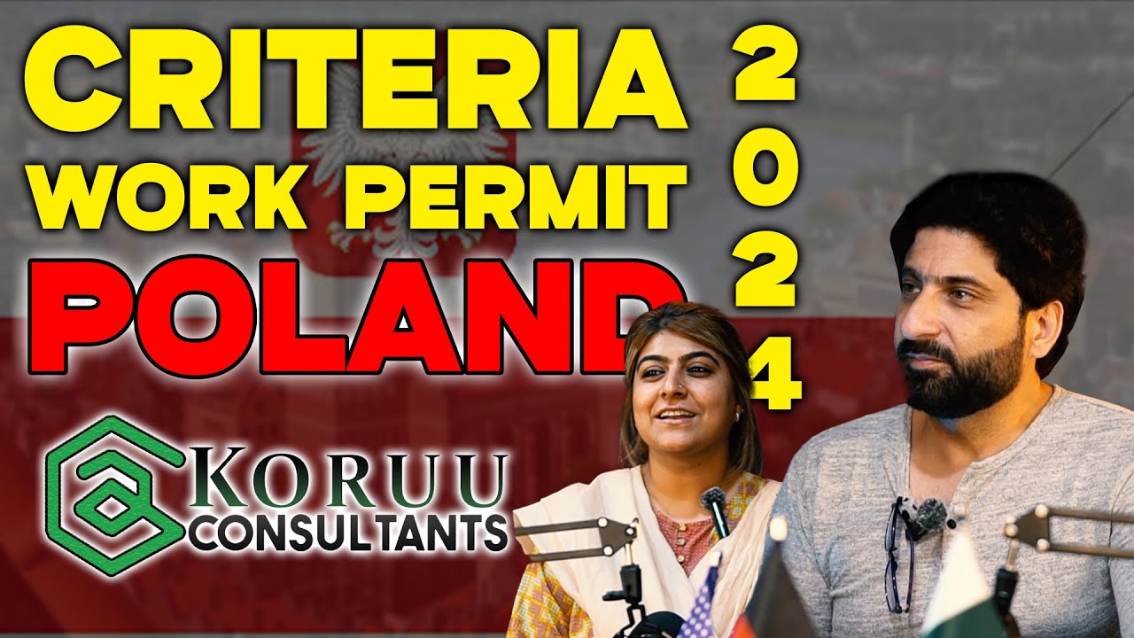 POLAND WORK PERMIT CRITERIA | WORK VISA | KORUU CONSULTANTS ...