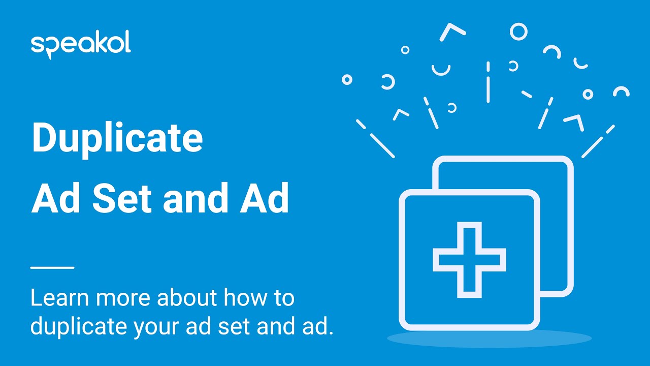 Duplicate Ad Sets and Ads - Speakol Native Advertising Ad Campaigns ...