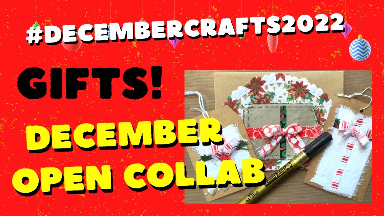 December Crafts 2022 / GIFTS! / Open Collaboration ...