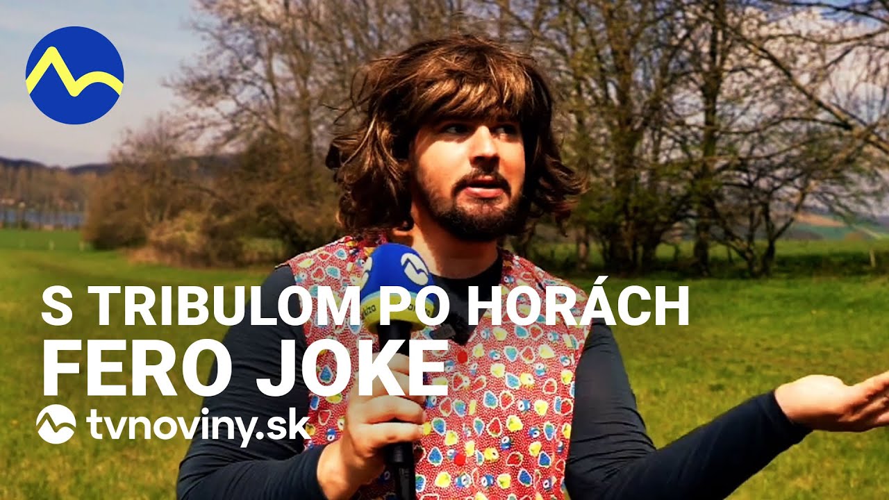 Fero Joke - S Tribulom po horách | tvnoviny.sk - YouTube