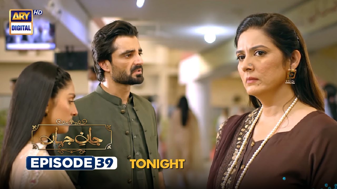 Jaan e Jahan Episode 39 | Promo | Tonight | Hamza Ali Abbasi | Ayeza Khan | ARY Digital - YouTube