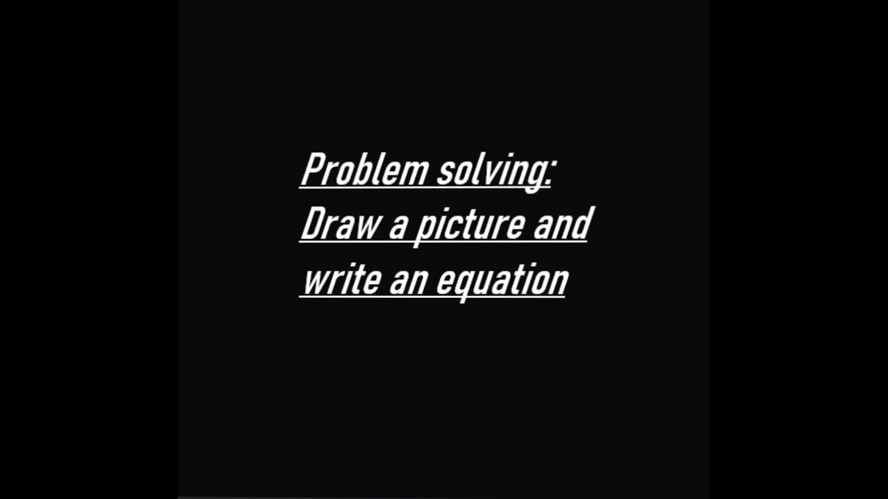 12-11: Problem Solving Draw a Picture and Write an Equation | 4th grade ...