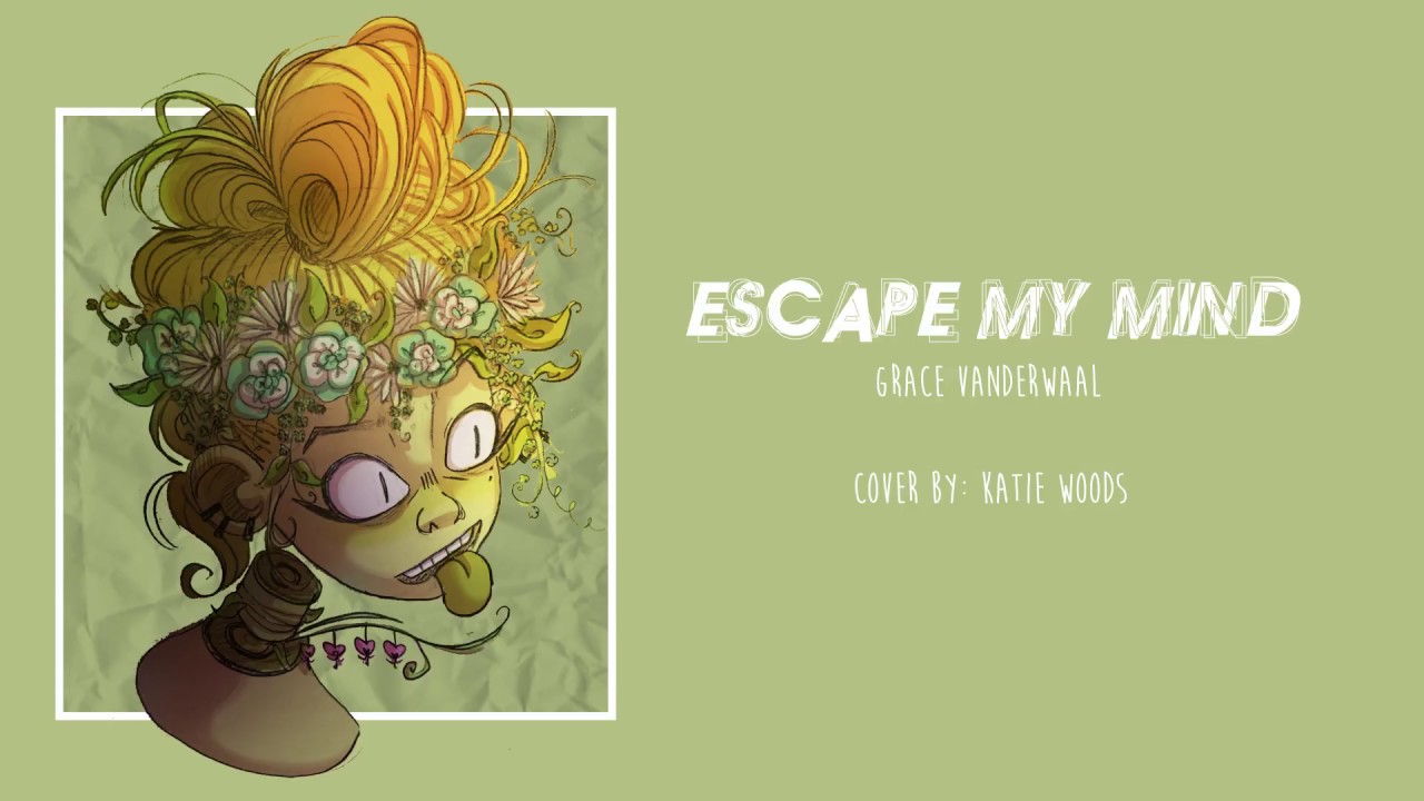 (Cover) Escape My Mind - YouTube
