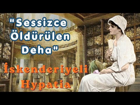 Sessizce Öldürülen Deha | İskenderiyeli Hypatia