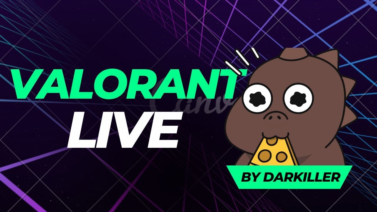 DarKiller is Live w Valorant - YouTube