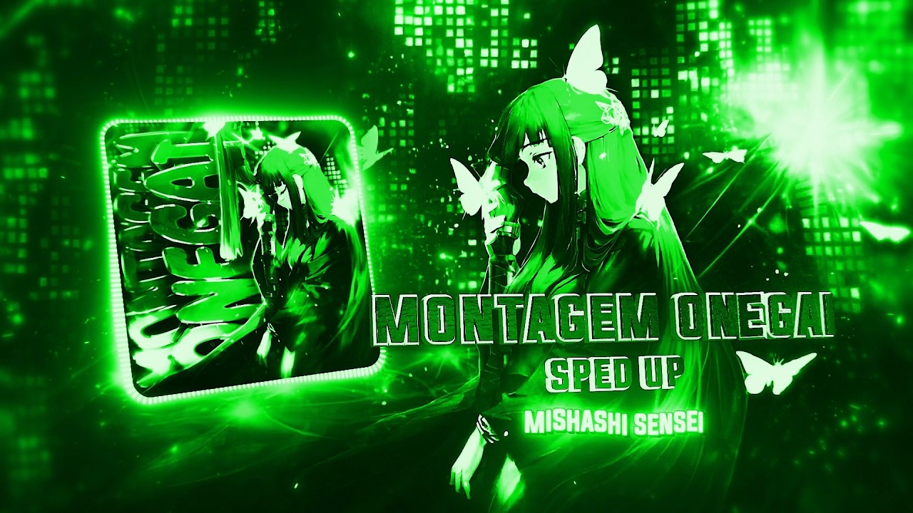 Mishashi Sensei - MONTAGEM ONEGAI (SPED UP) - YouTube