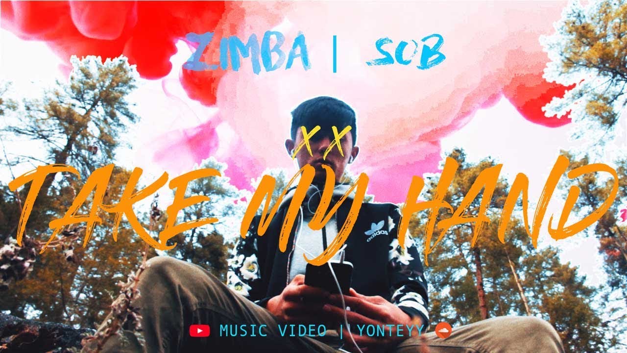 Zimba [SOB] | Take My Hand | MV - YouTube