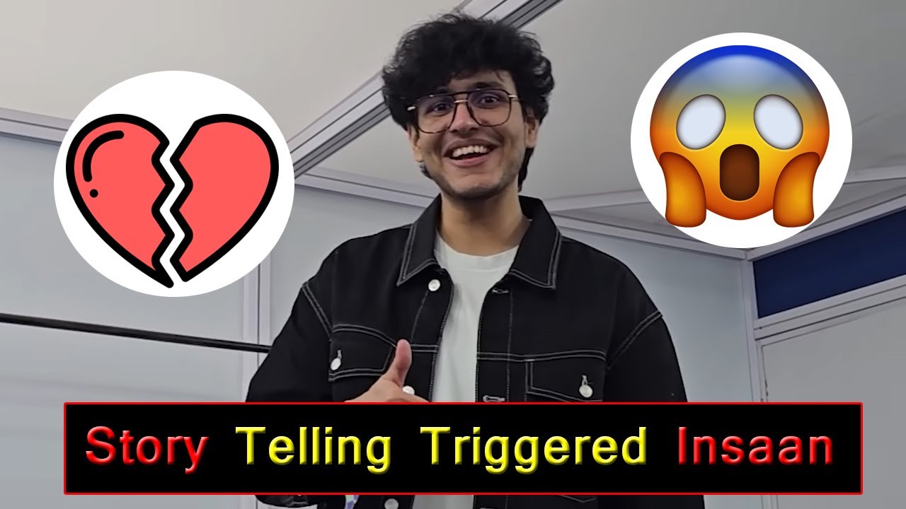 Triggered Insaan Story Telling 💔 | triggered insaan story telling ...