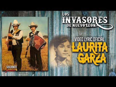 Los Invasores De Nuevo Leon - Laurita Garza (Video Lyric Oficial) Letra / Karaoke