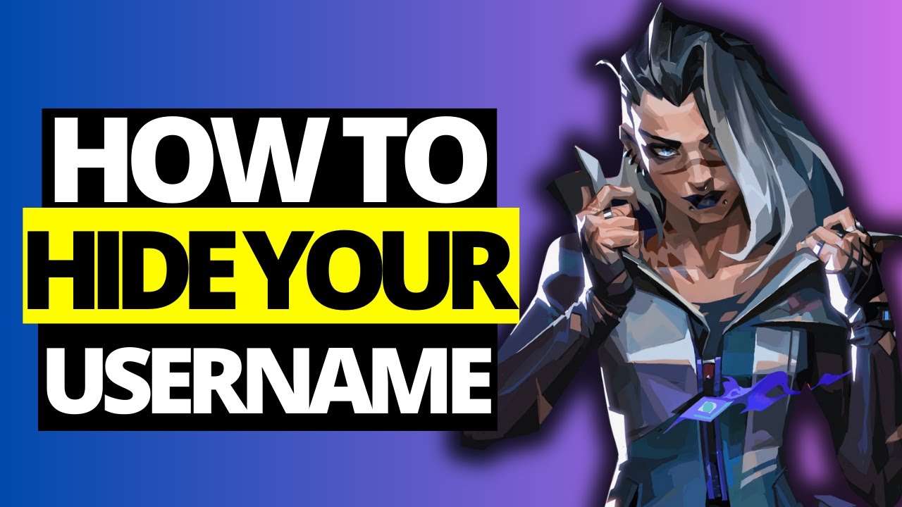 How To Hide Username in Valorant - Full Guide 2024 - YouTube